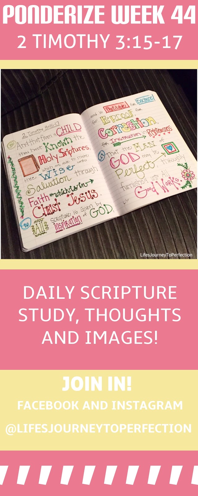 Life's Journey To Perfection: Ponderize Week 44: 2 Timothy 3:15–17