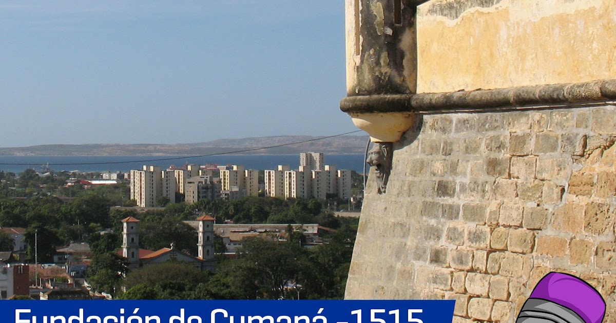 Anotandolo: Fundación de Cumaná