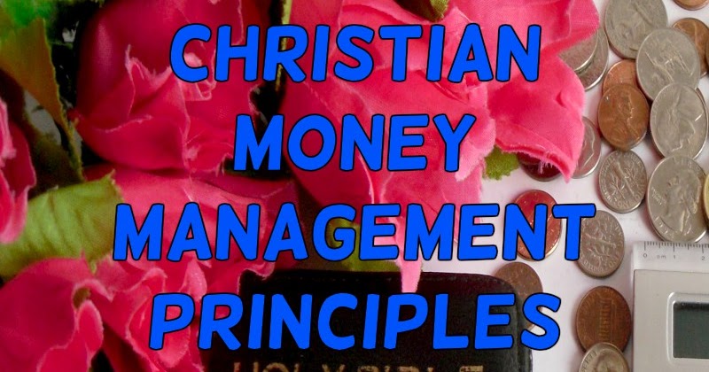 Christian Stress Management: Christian Money Management Principles ...