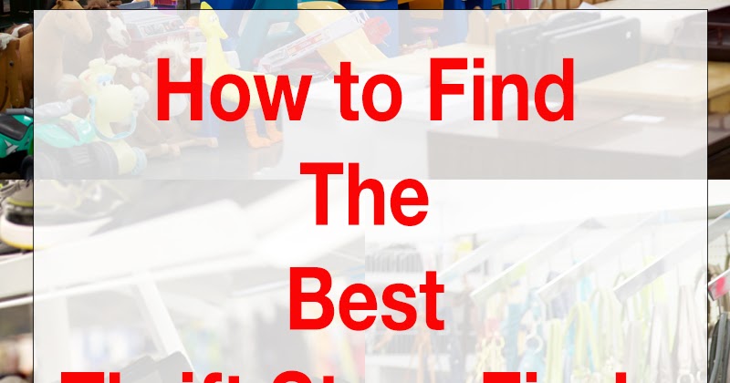 Emmy Mom--One Day at a Time: Finding the Best Thrift Store Finds