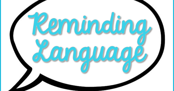 Why You Need To Use Reminding Language Every Day | A Word On Third