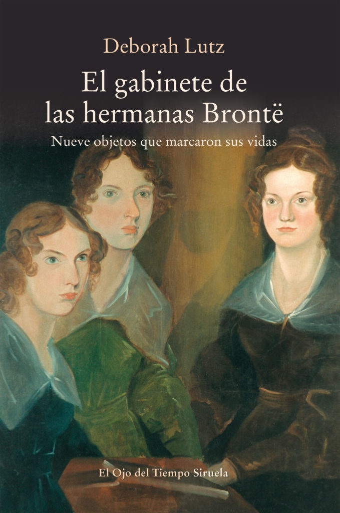 De nada puedo ver el todo: Sobre "El gabinete de las hermanas Brontë ...