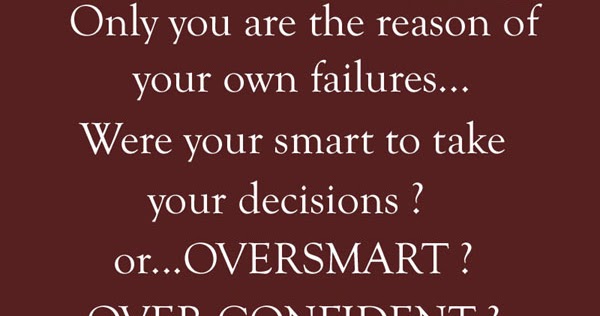 Over Smart, Over Confident Inspiring Quotes, Whatsapp Status with ...