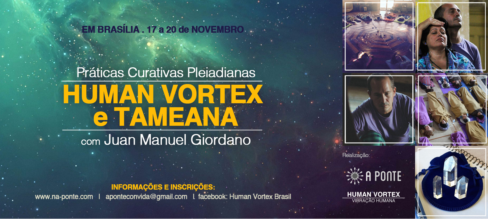 A Ponte: 17 a 20 de NOVEMBRO | HUMAN VORTEX e TAMEANA com Juan Manuel ...