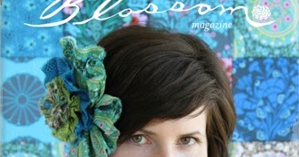 Kind of a Big Deal: Amy Butler's Blossom Magazine!