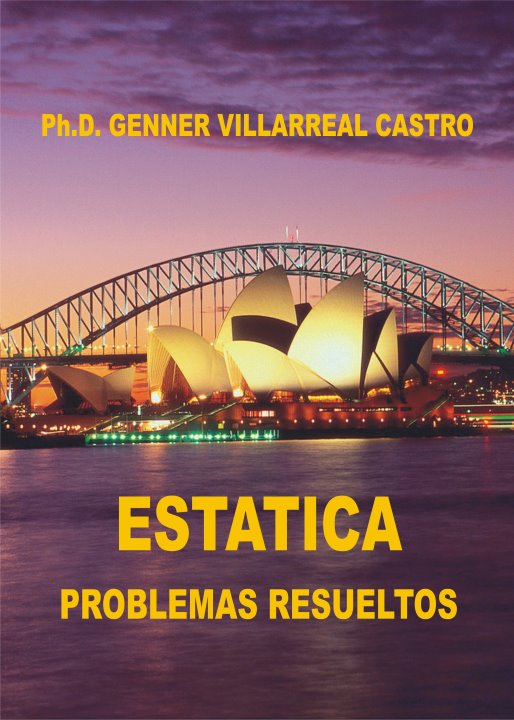 Libro de Estática, Problemas Resueltos [Ph. D. Genner Villarreal Castro ...
