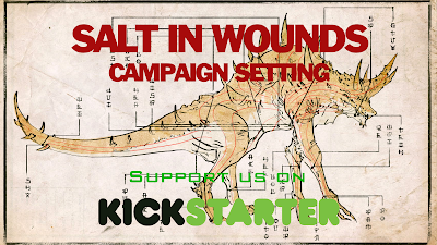 Salt in Wounds: Salt in Wounds Kickstarter is Live!