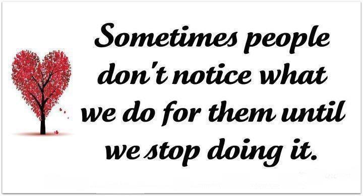 Sometimes people don't notice | Quotes and Sayings