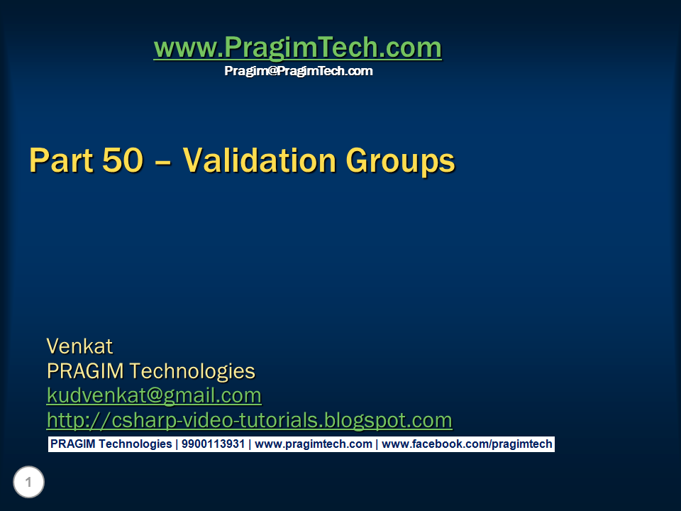Sql server, .net and c# video tutorial: Part 50 – Validation Groups