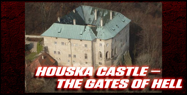 The Crypto Blast: Houska Castle – The Gates Of Hell