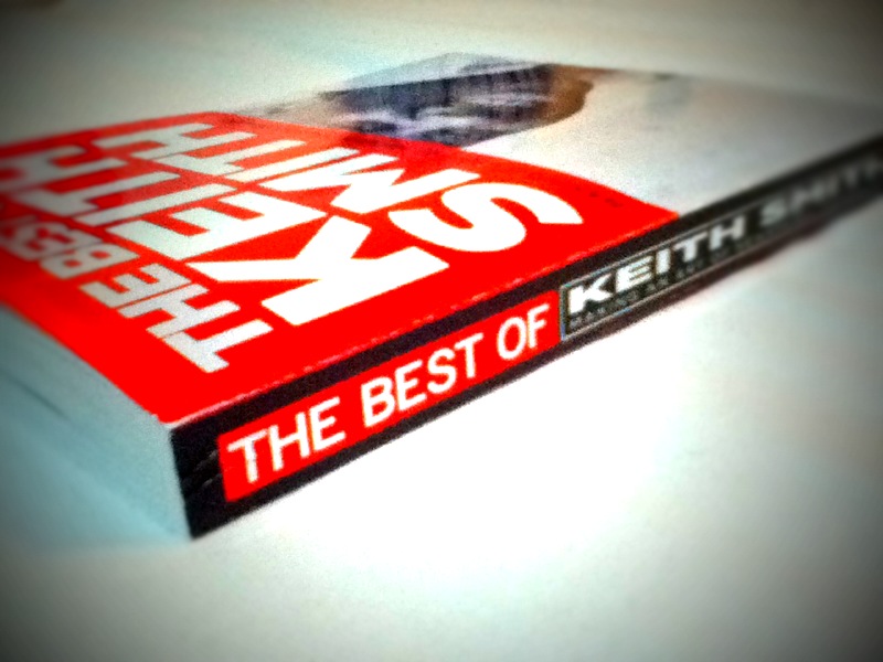 Richard Mark Rawlins: THE BEST OF KEITH SMITH- IN BOOKSTORES NOW!