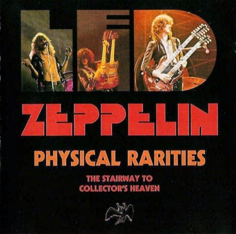 bootleg addiction: Led Zeppeli: Physical Rarities