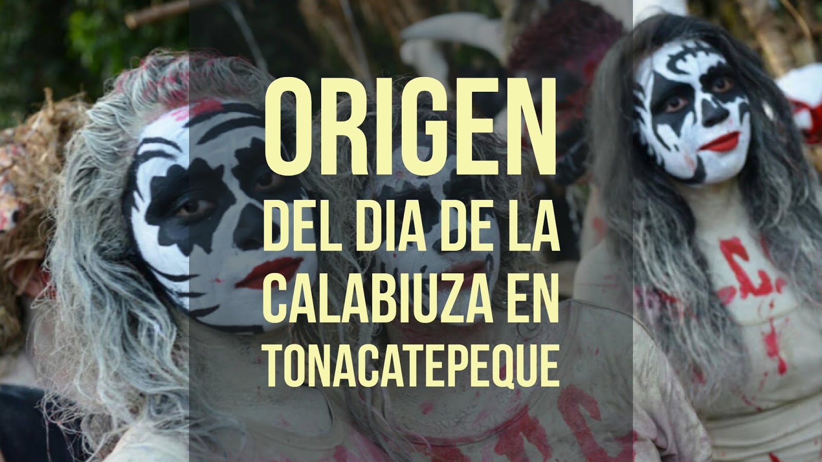 Origen del dia de la Calabiuza en Tonacatepeque - El Salvador Región Magica