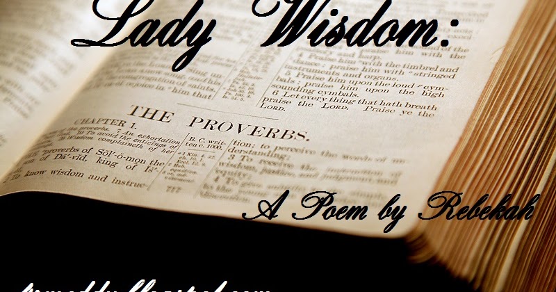 Rebekah's Remarks: Lady Wisdom