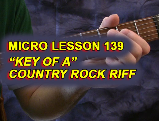Micro Lesson 139: "Key of A" Country Rock Riff | Creative Guitar Studio