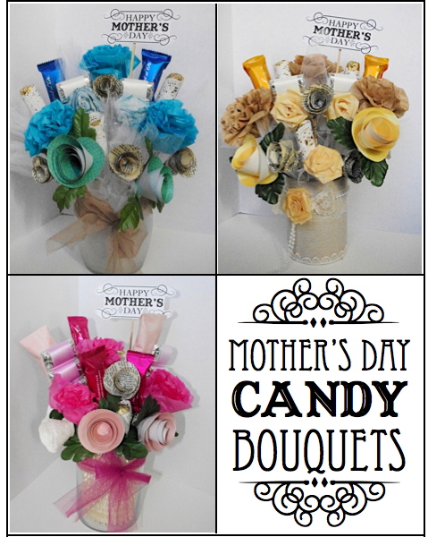 Creative "Try"als: Mother's Day Candy Bouquets
