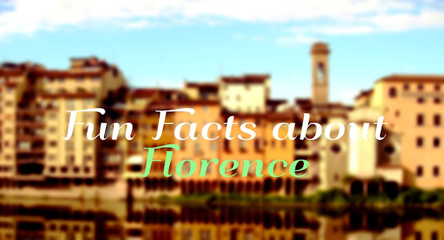 5 Interesting Facts about Florence, Italy - Guglielmo in florence