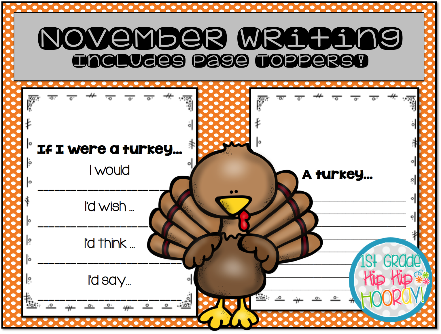 1st Grade Hip Hip Hooray!: A Fun Filled November Writing Project!