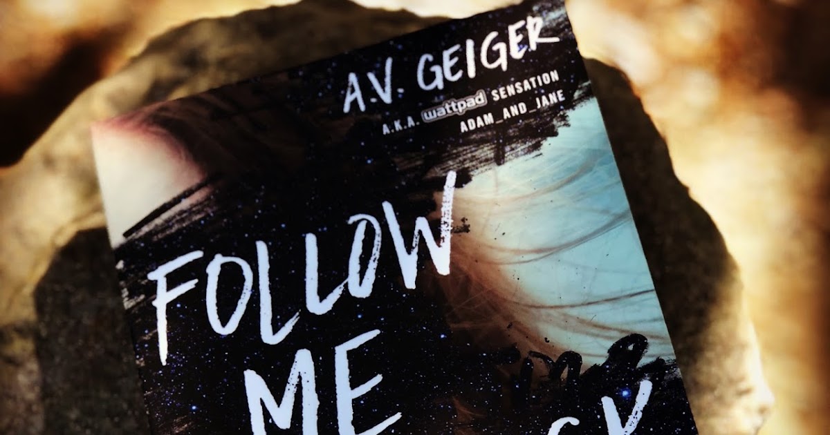 Follow Me Back by A.V. Geiger
