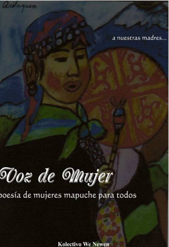 Bibliomanía Chilena: Voz de mujer. Poesia de mujeres mapuche para todos.