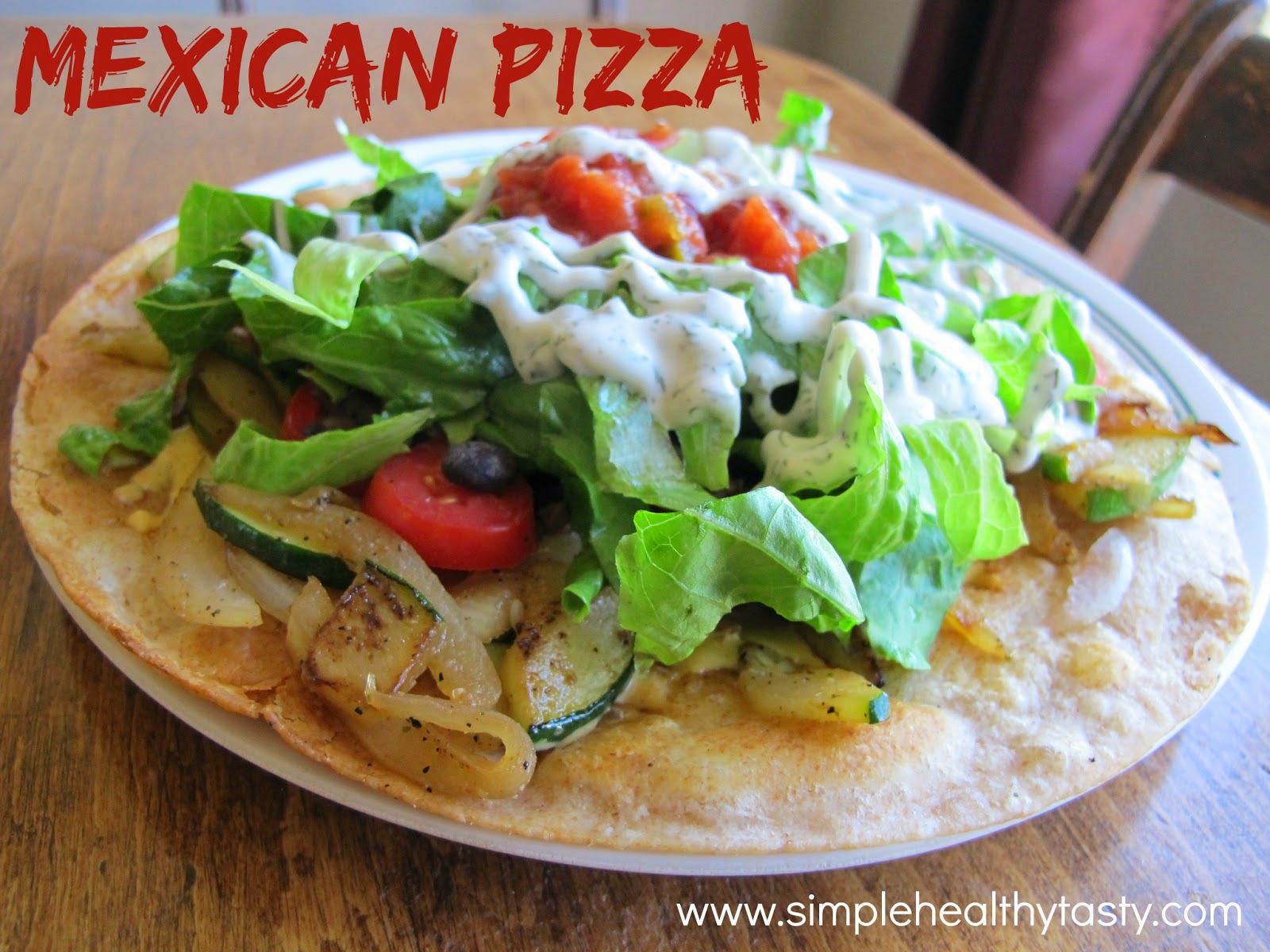 Mexican Pizza Revisited | The Healthy Live