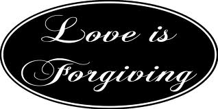 PJ's Prayer Line: "LOVE IS FORGIVING"
