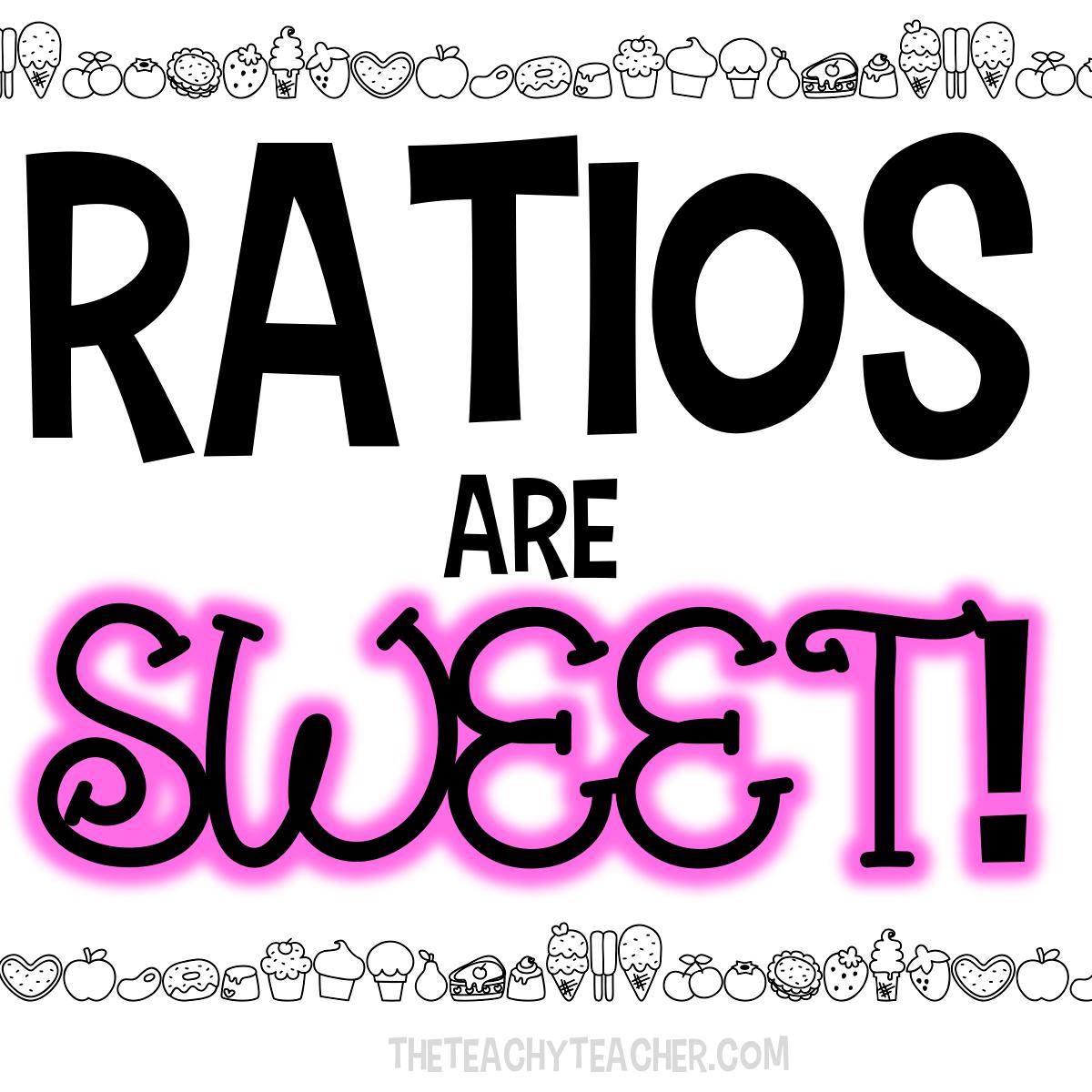 theteachyteacher: RATIOS are SWEET!