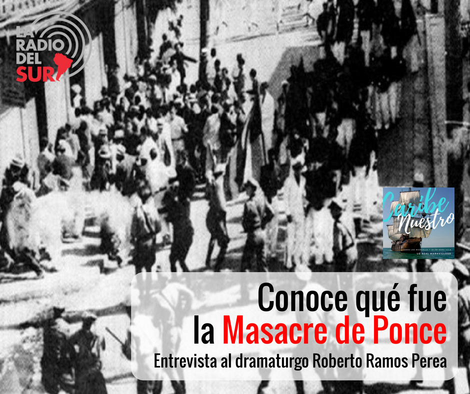 Caribe Nuestro analiza la Masacre de Ponce en Puerto Rico