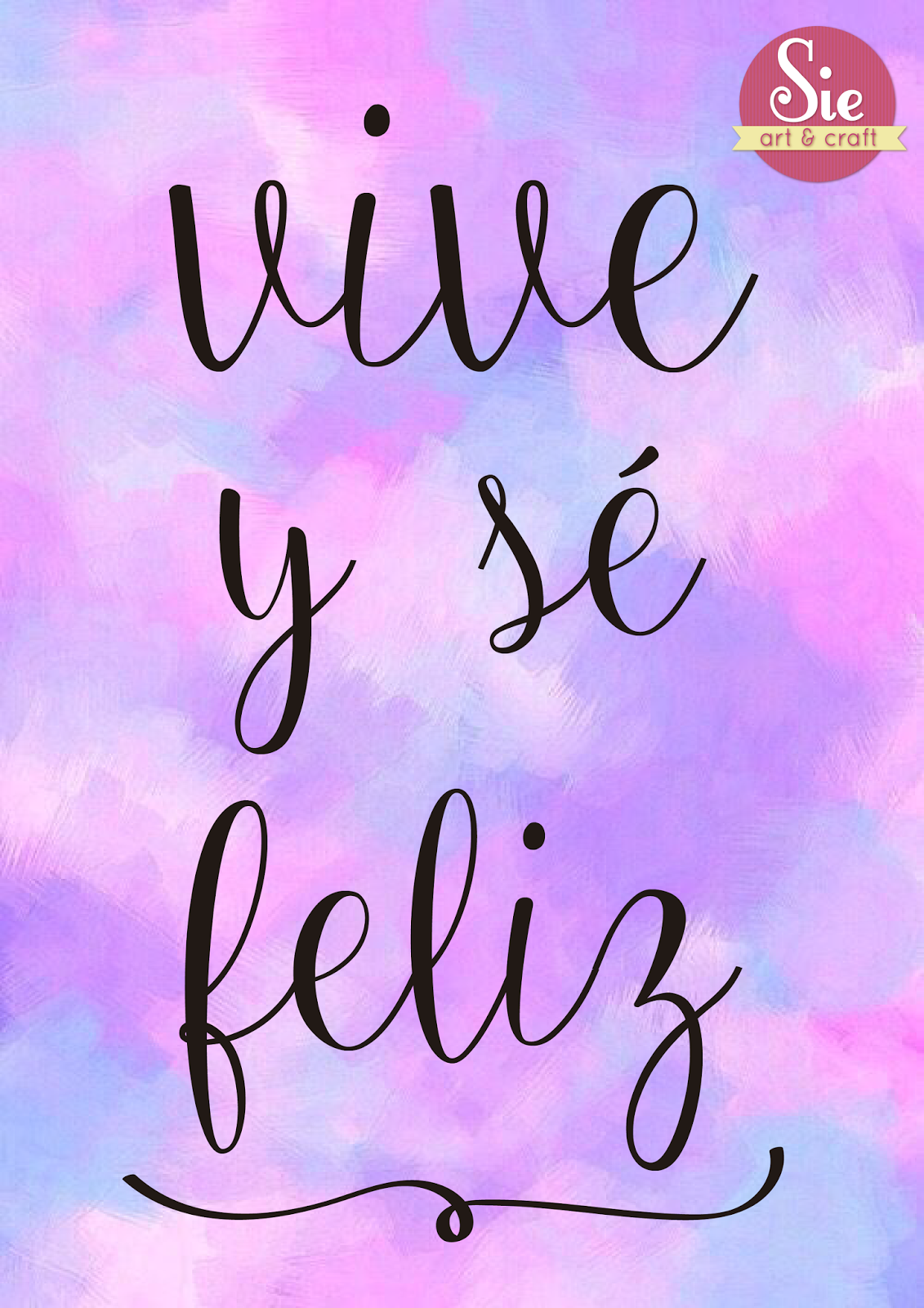 Sie - Art & Craft: Vive y sé feliz ♥ Sie - Art & Craft: Vive y sé feliz ♥