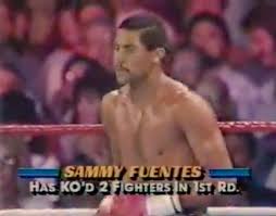 THE BOXING GURU'S HALL-OF-FAVORITES: SAMMY FUENTES