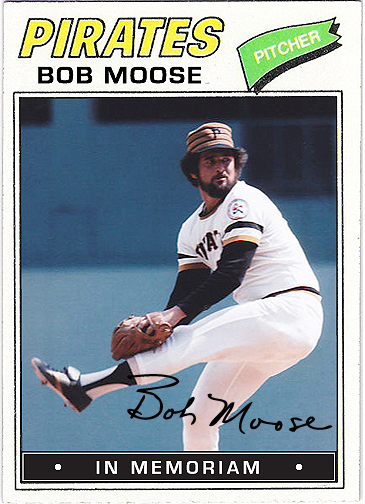 WHEN TOPPS HAD (BASE)BALLS!: "IN MEMORIAM" PART II: BOB MOOSE