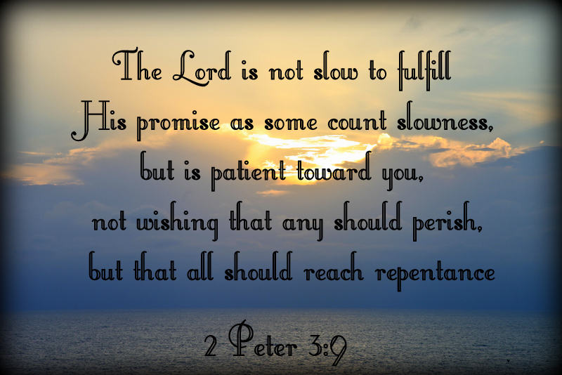 The Lord is not slow to fulfill his promise