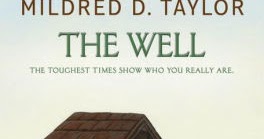 Building Lifelong Readers: The Well: David's Story by Mildred D. Taylor