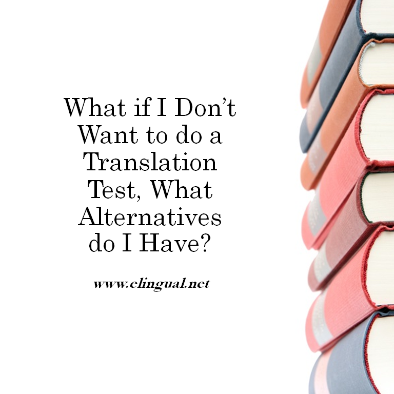 What A Translation Test Is And What It Is Not