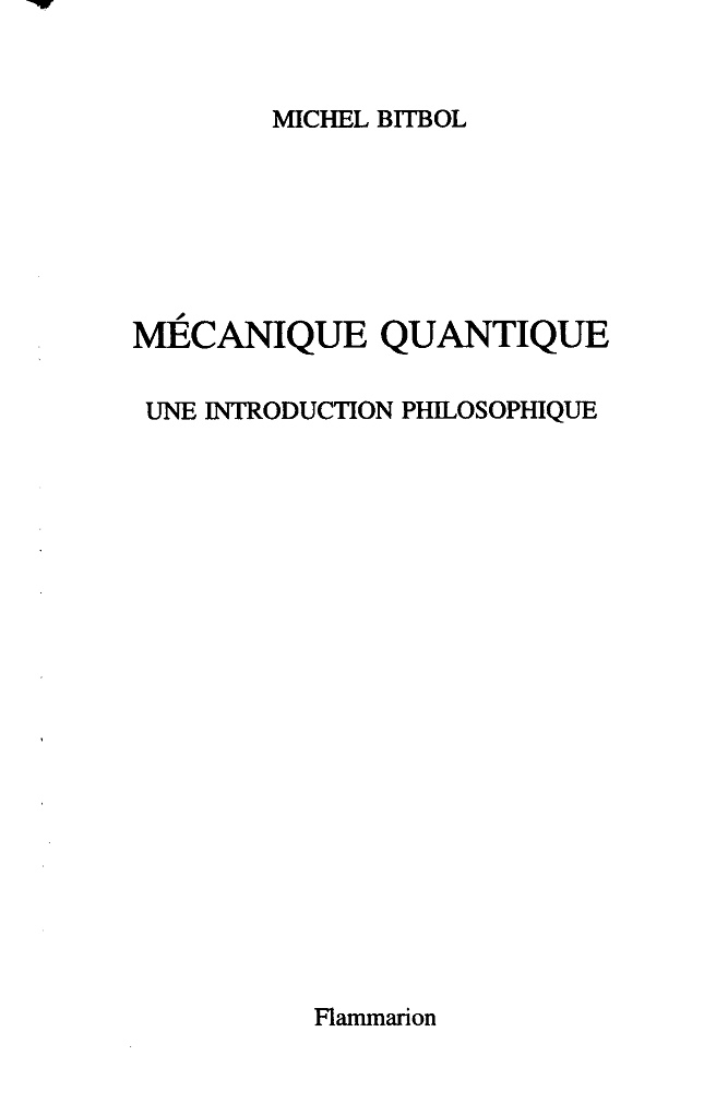 Bitbol Michel - Mécanique Quantique une Introduction Philosophique ...