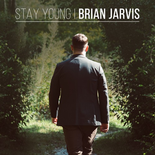 Brian Jarvis Unveils new Single ‘Stay Young’