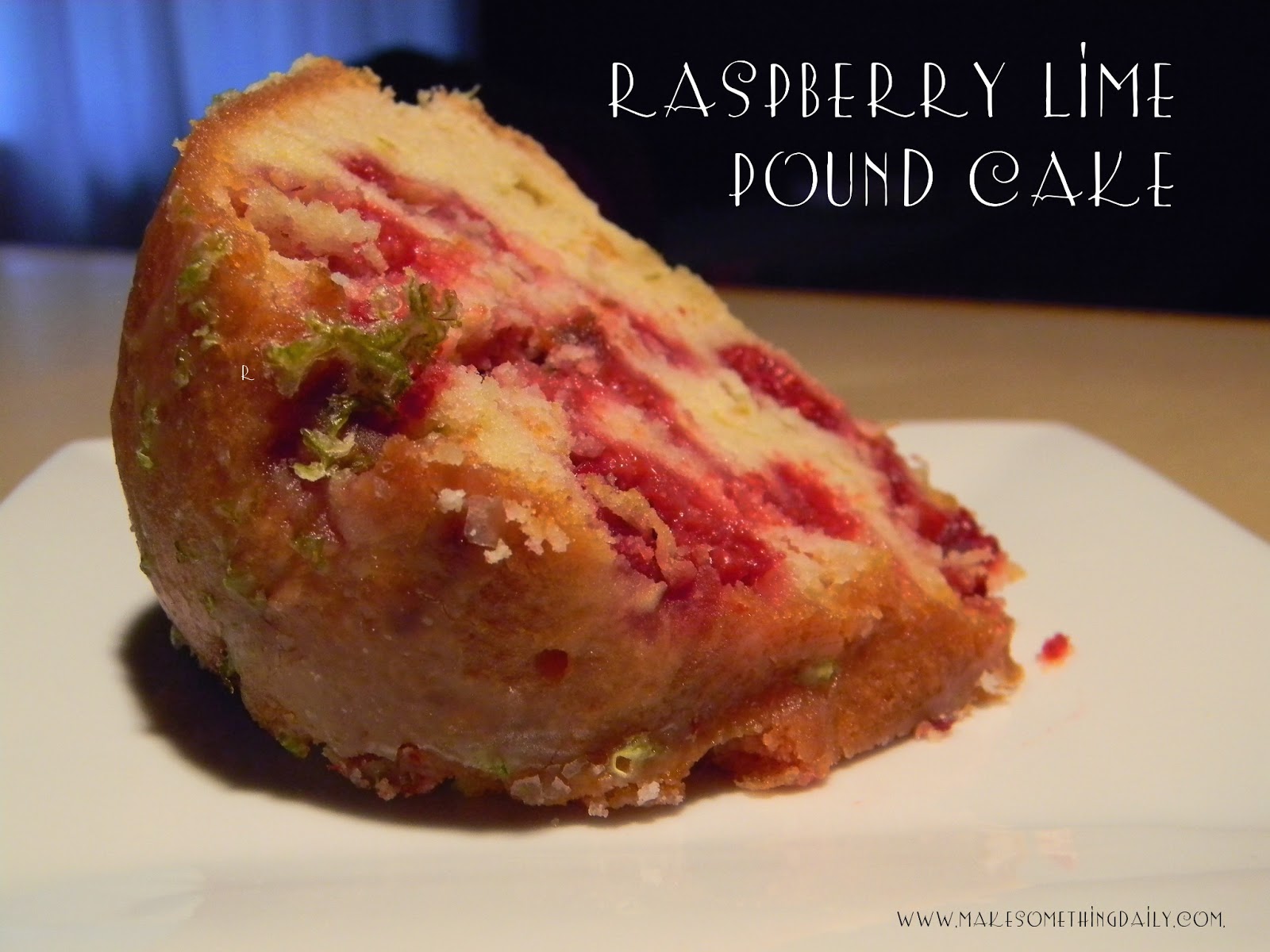 Raspberry Lime Pound Cake | Make Something Daily