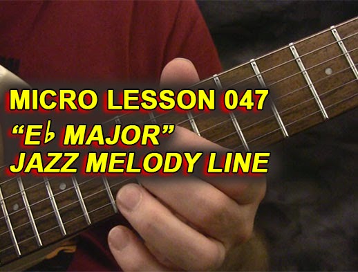 Micro Lesson 047: "Eb Major" Jazz Melody Line | Creative Guitar Studio