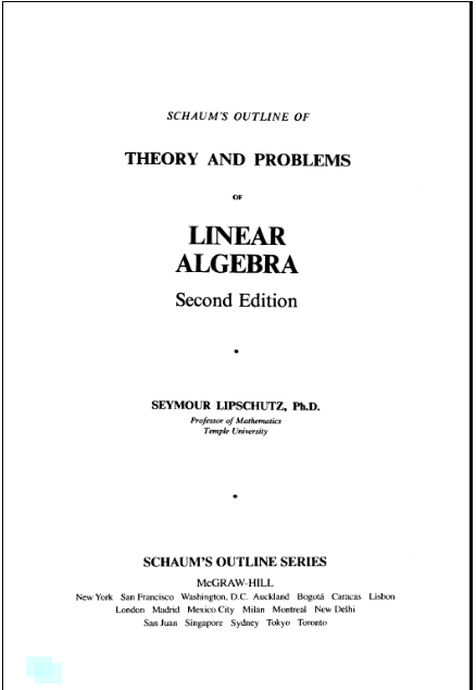 SCHAUM'S OUTLINE OF THEORY AND PROBLEMS OF LINEAR ALGEBRA Second ...