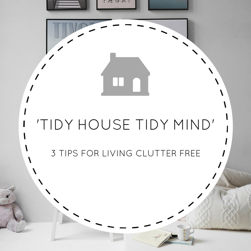 Wafflemama.: Tidy House, Tidy Mind >> 3 Tips For Living Clutter Free
