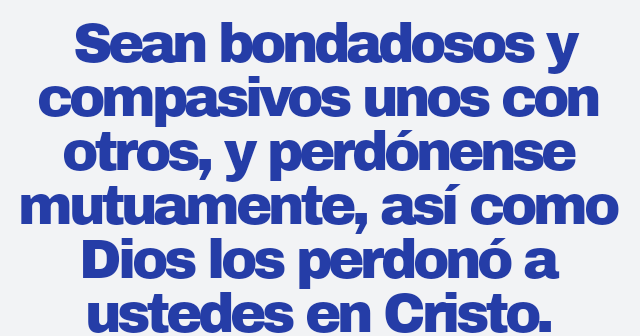 Efesios 4:32 - Versículos Bíblicos
