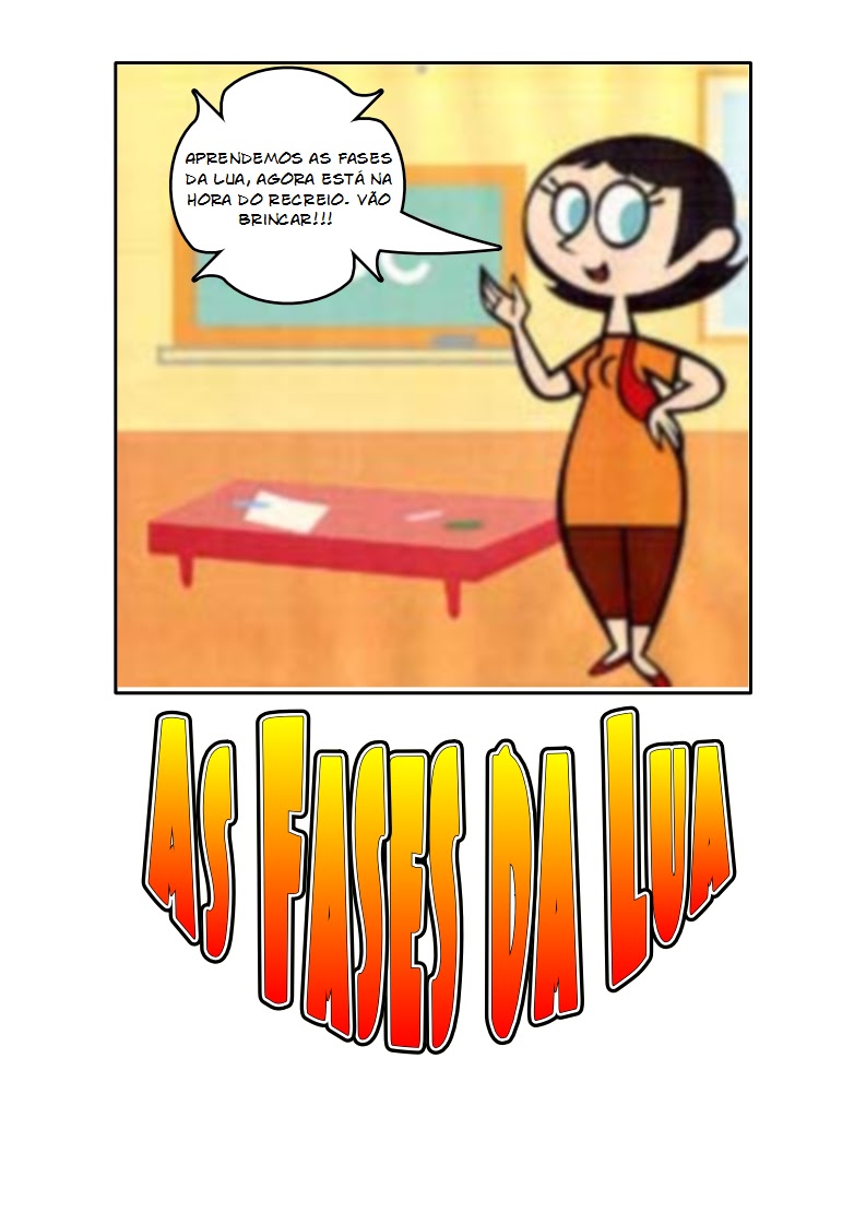 Festas da Ritinha: B.D - aula sobre as fases da lua- 1º ciclo