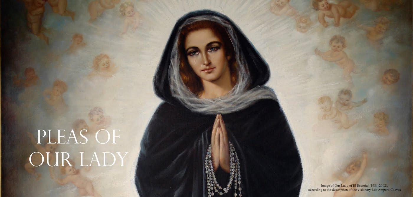 Pleas of Our Lady: Apparitions of Our Lady of El Escorial, Spain, 1981-2002