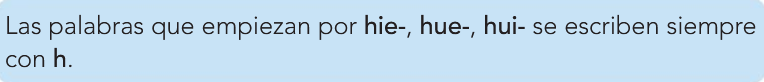 Las TIC en Primaria: PALABRAS CON HIE-, HUE-, HUI-