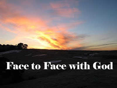 FACE-TO-FACE WITH GOD