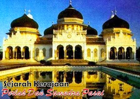 Fakta Sejarah Kerajaan Perlak Dan Samudrai Pasai | Fakta Inspiratif