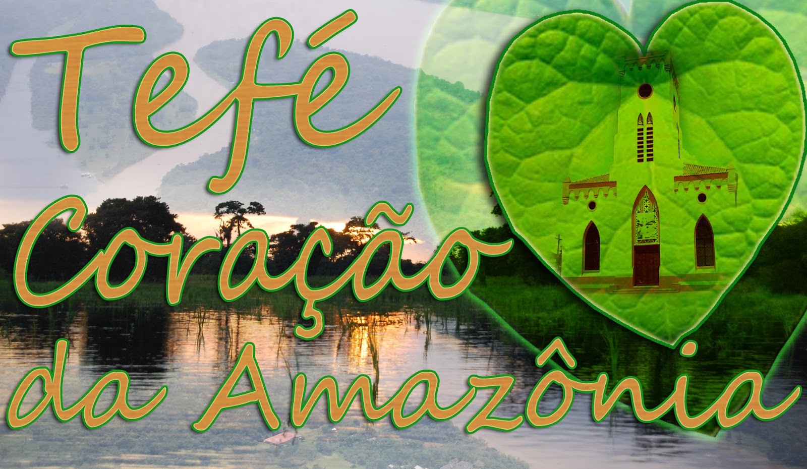 UNIVERSO URBANO: Tefé, o Coração da Amazônia