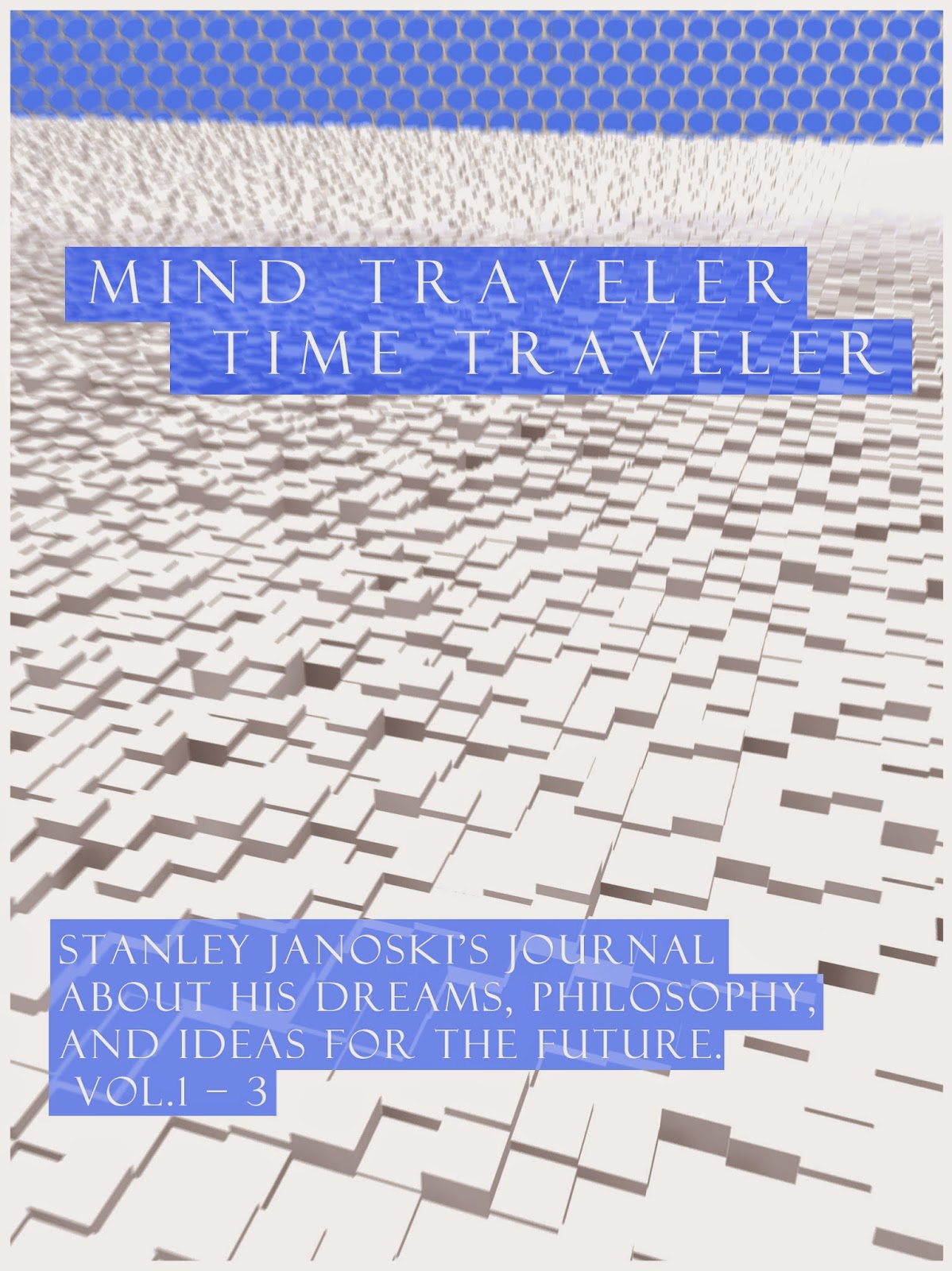 Stanley's Life Philosophy and Ideas Blog: Introduction and Dreams from ...