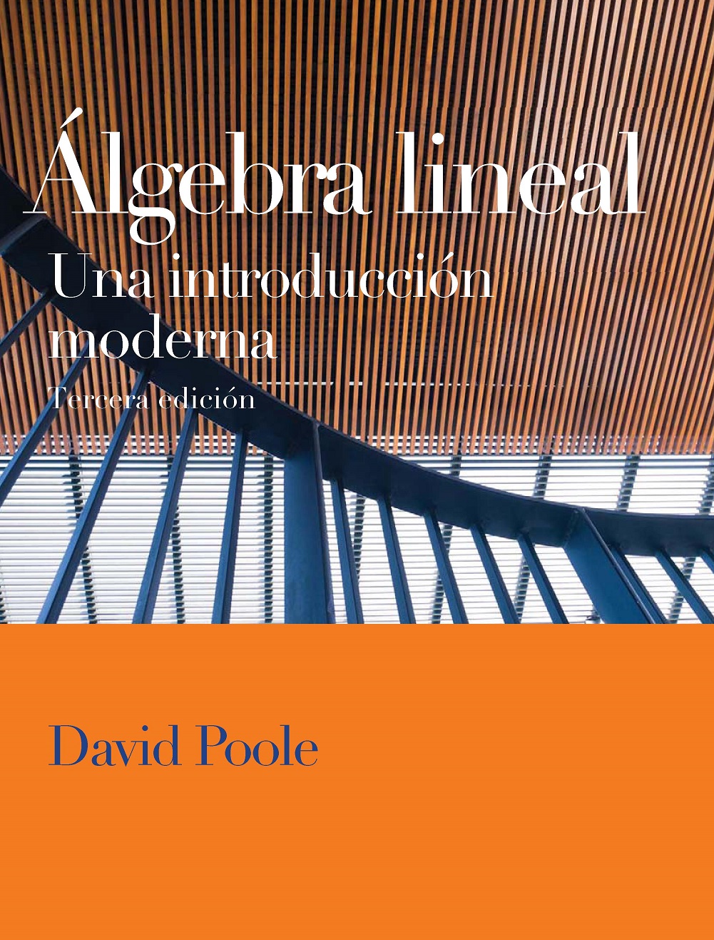 Librotecarios: Álgebra lineal Una introducción moderna Poole 3a Edición