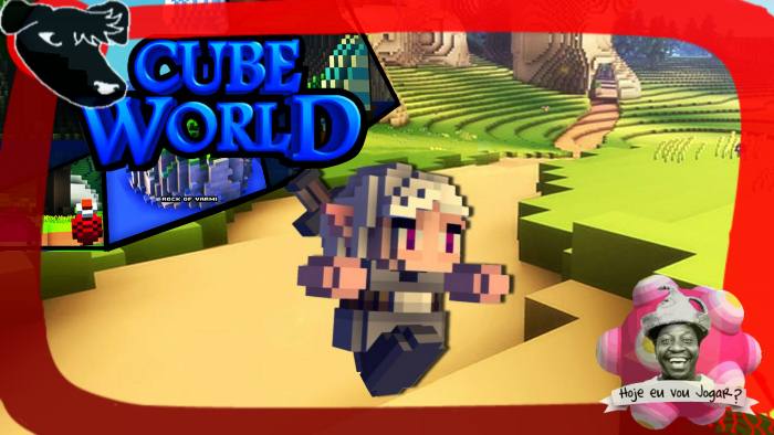 Hoje eu vou JOGAR?: Cube World Gameplay "Primeiras Impressões de um ...